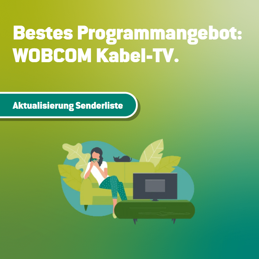 Aktualisierung Kabel-TV-Senderliste - WOBCOM Privatkunden