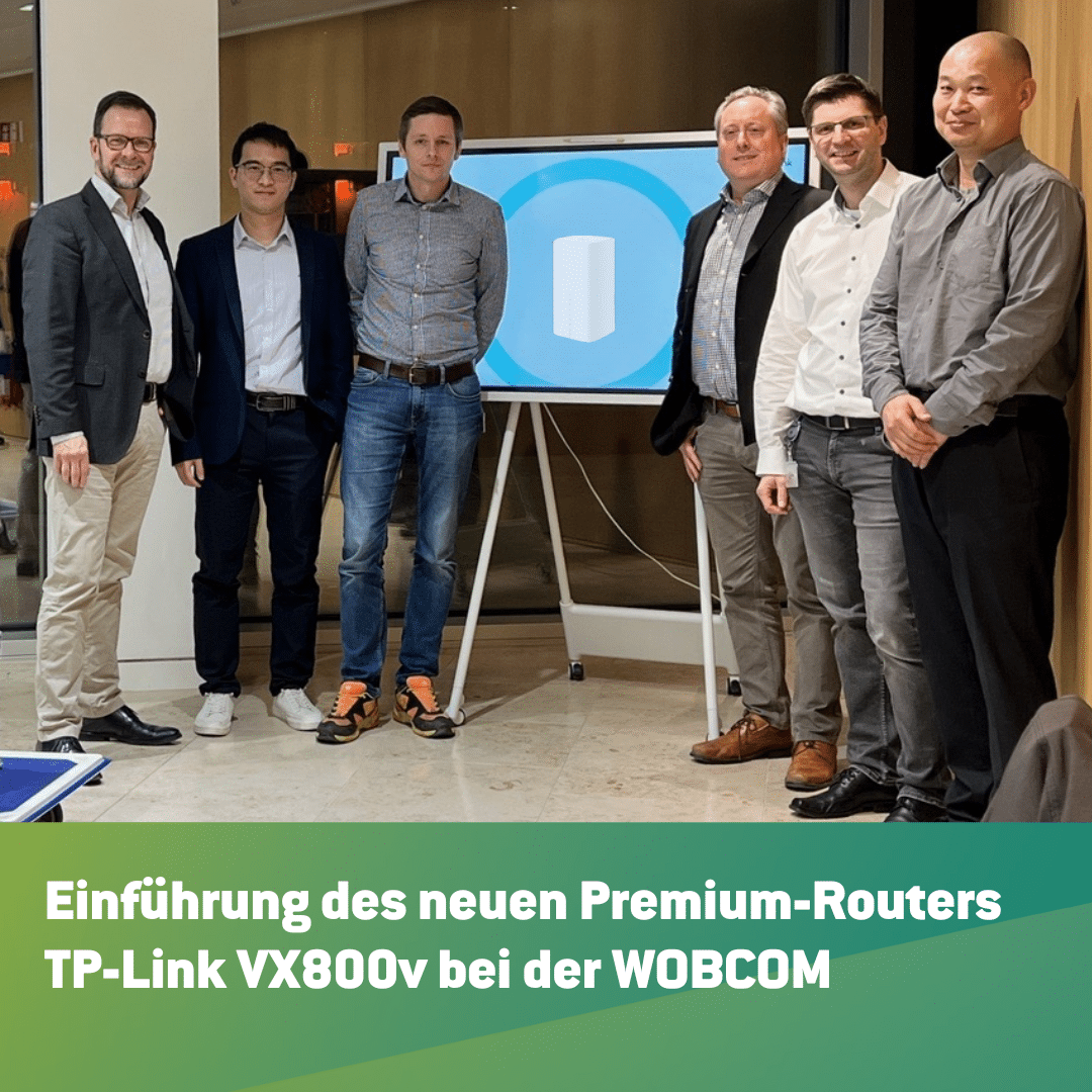 Einführung des neuen Premium-Routers TP-Link VX800v bei der WOBCOM ...